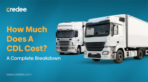 How Much Does A CDL School Cost? ( In 2025 ) | Credee